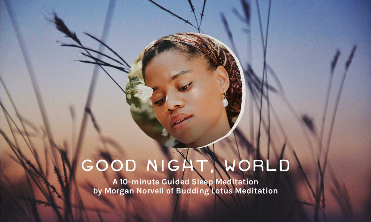 Good night, world | 10-Minute Guided Sleep Meditation by Budding Lotus ...